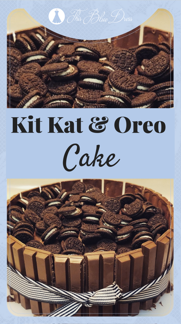 Kit Kat and Oreo Cake! | This Blue Dress