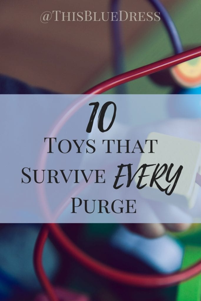 10 Toys that Survive Every Purge | This Blue Dress