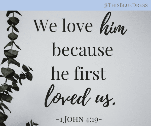 14 Scriptures About God’s Love For You | This Blue Dress