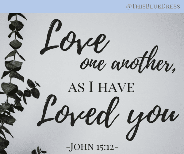 14 Scriptures About God’s Love For You | This Blue Dress