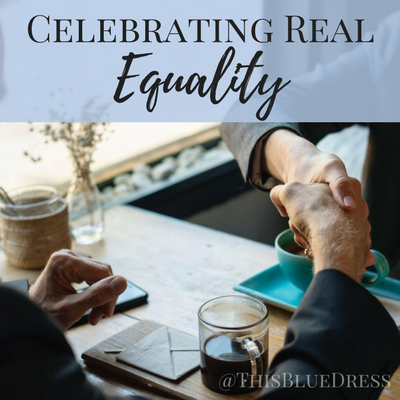 Celebrating Real Equality | This Blue Dress