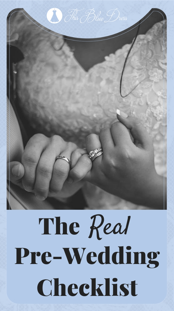 The REAL Pre-Wedding Checklist | This Blue Dress