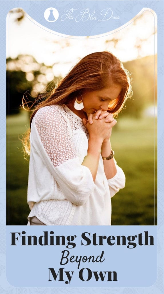 Finding Strength Beyond My Own | This Blue Dress