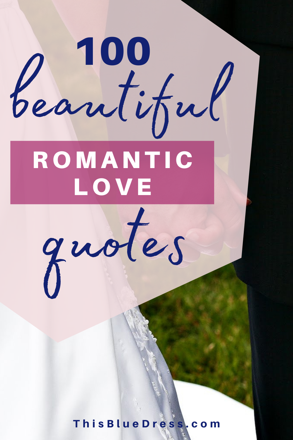 100 Perfect Love Quotes to Show Your Romantic Love | This Blue Dress
