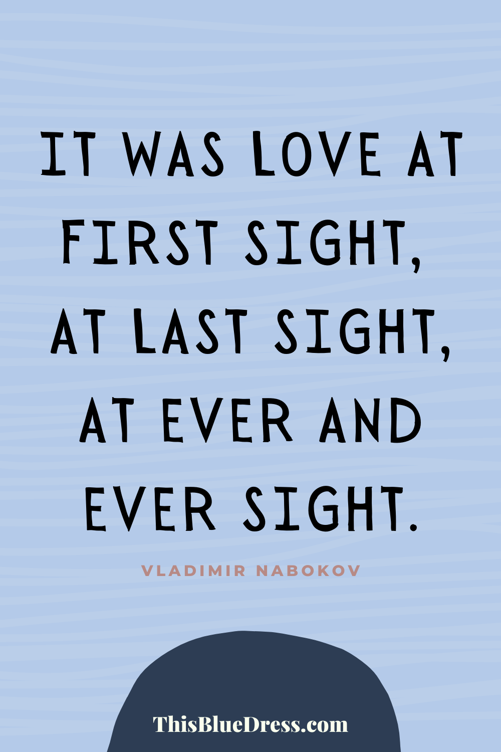 100 Perfect Love Quotes to Show Your Romantic Love | This Blue Dress